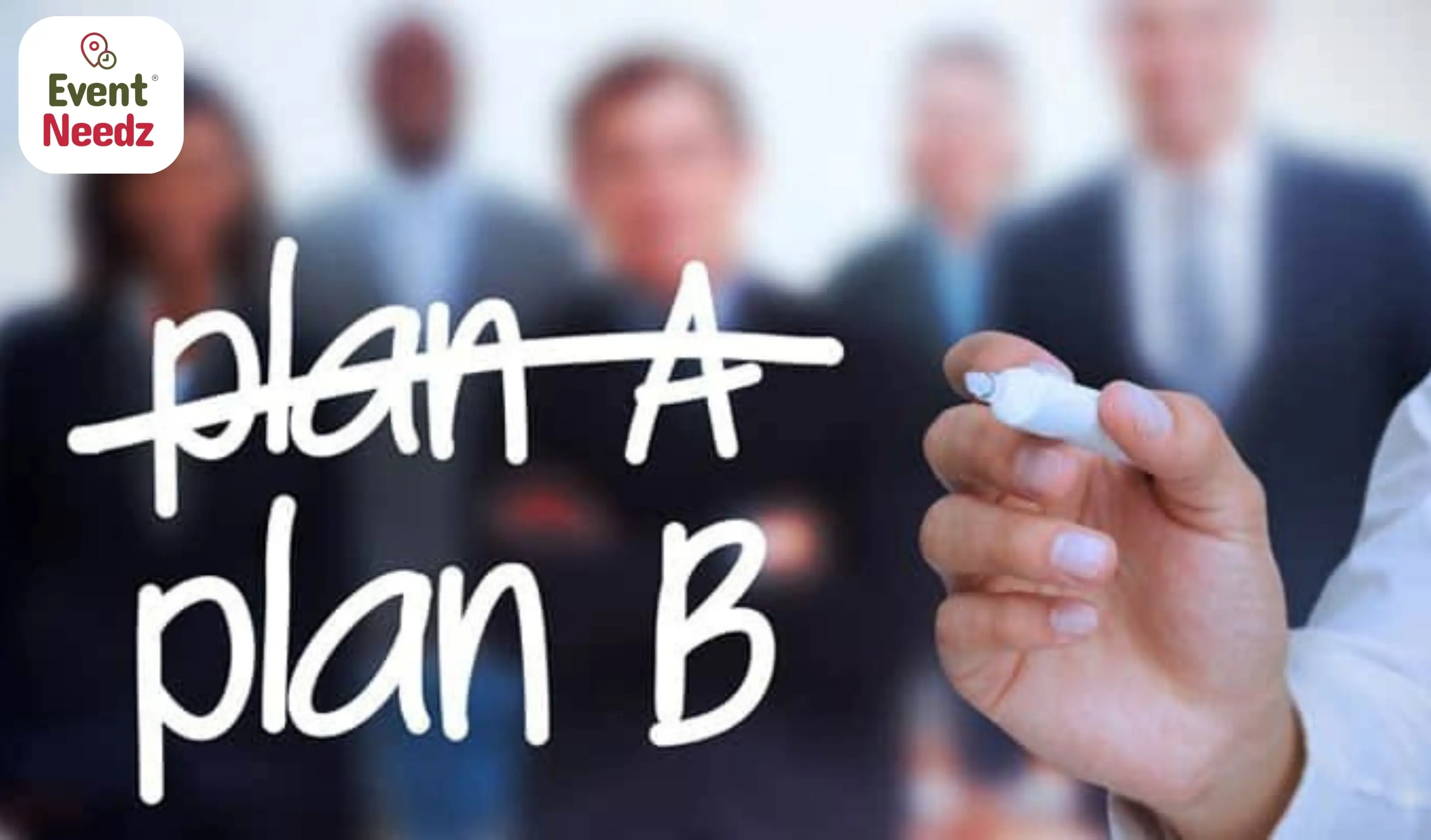 The importance of having a backup plan in Events | Event Needz